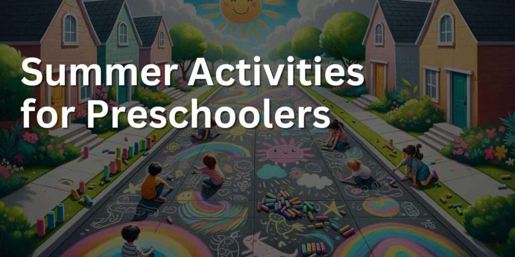 45 Fun Summer Activities for Preschoolers to Keep Them Entertained ...