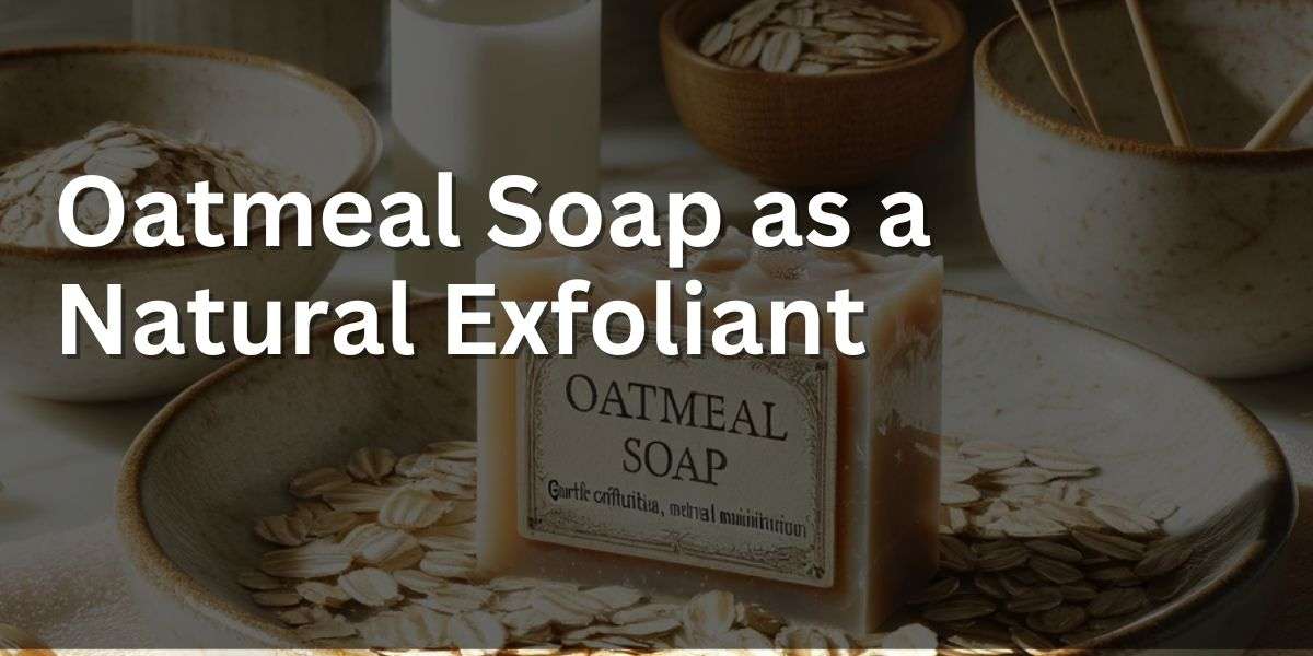 Oatmeal Soap Benefits: Unveiling the Soothing Secrets - Baba Me